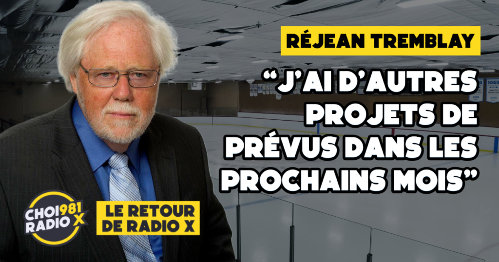 Réjean Tremblay – Radio X