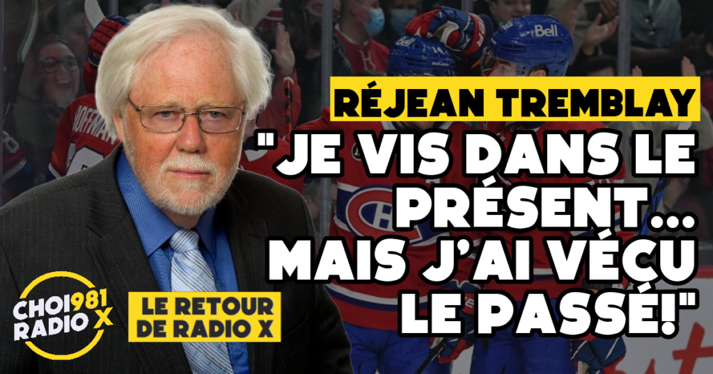 Réjean Tremblay – Radio X