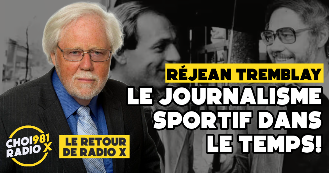 Réjean Tremblay – Radio X