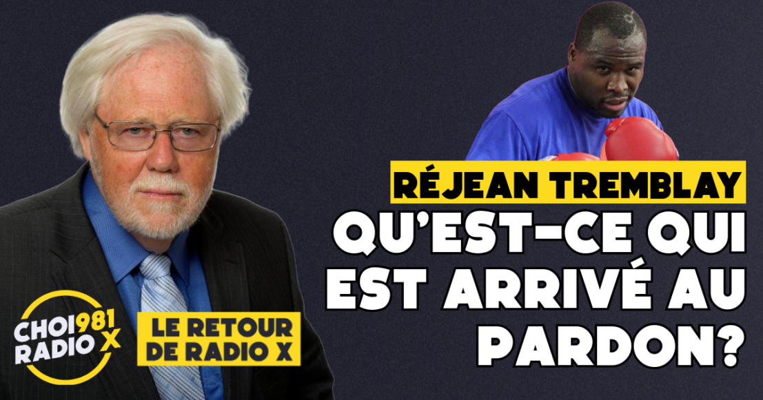 Réjean Tremblay – Radio X