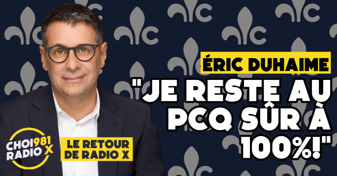 Éric Duhaime – Radio X
