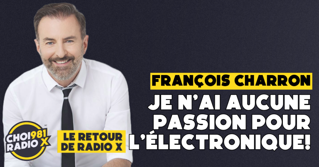 François Charron – Radio X
