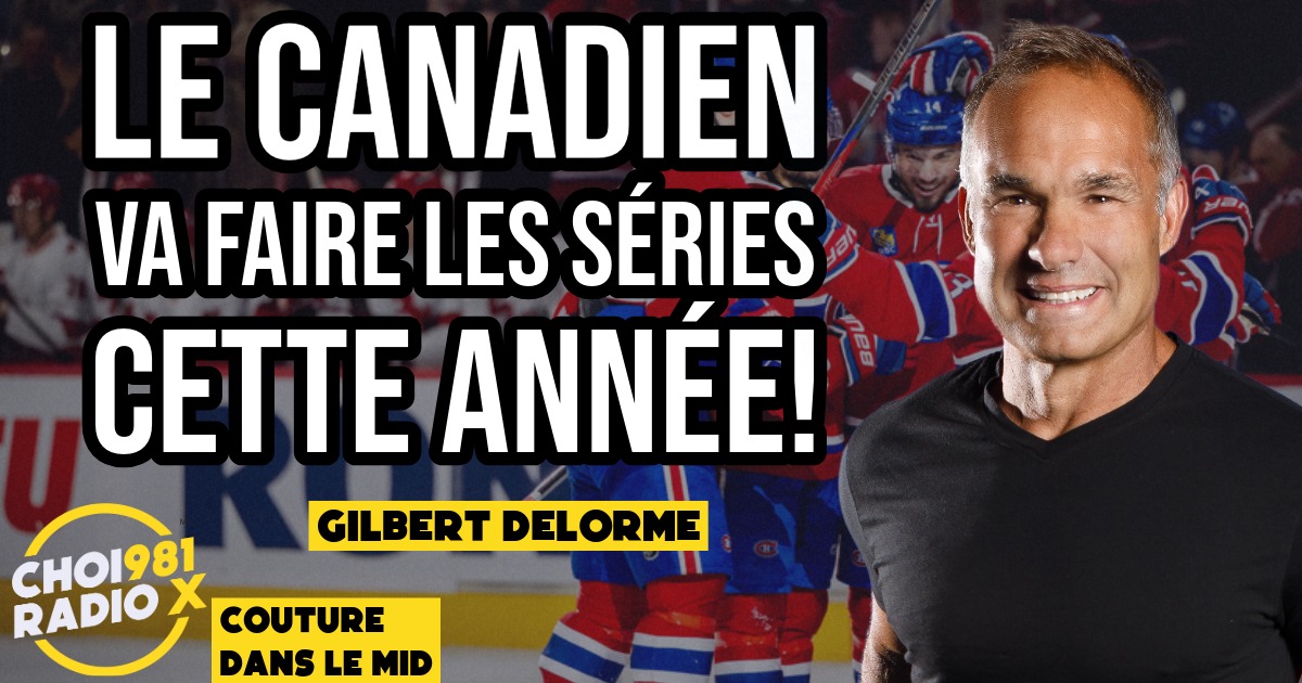 Le canadien va faire les séries cette année! – Radio X
