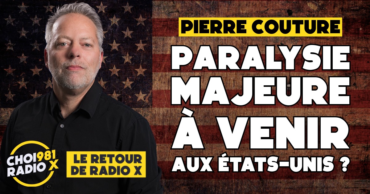 La chronique économique de Pierre Couture – Radio X