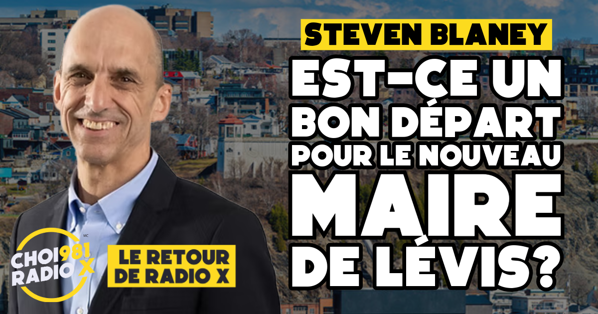 Est-ce que Steven Blaney a respecté sa parole? – Radio X