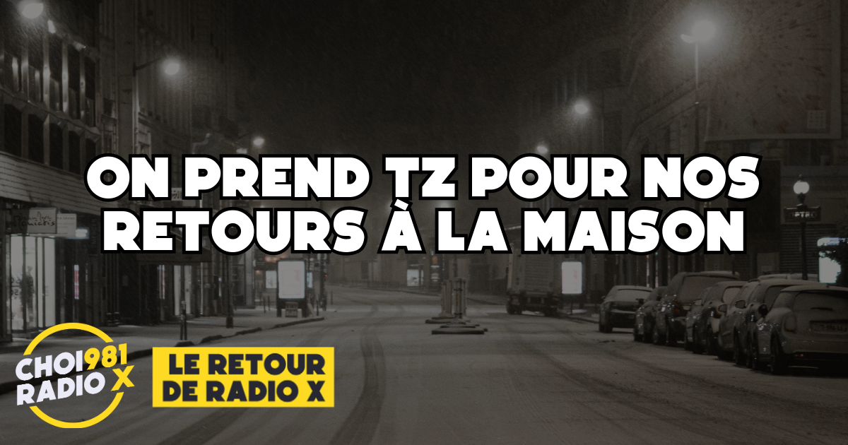 Un bon raccompagnement sans danger! – Radio X