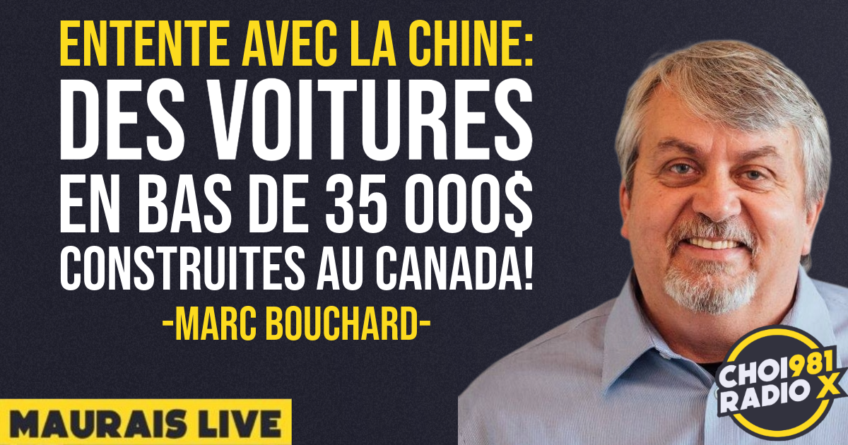 MARC BOUCHARD: Trump aussi va accepter LES VOITURES CHINOISES! – Radio X