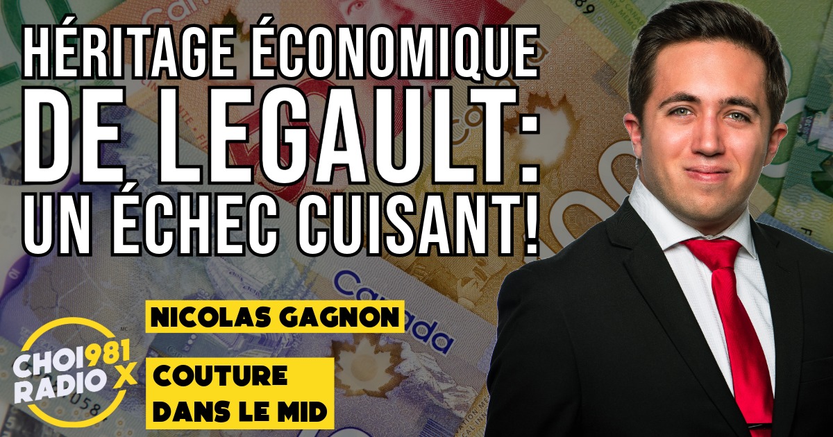 Héritage économique de Legault: un échec cuisant! – Radio X